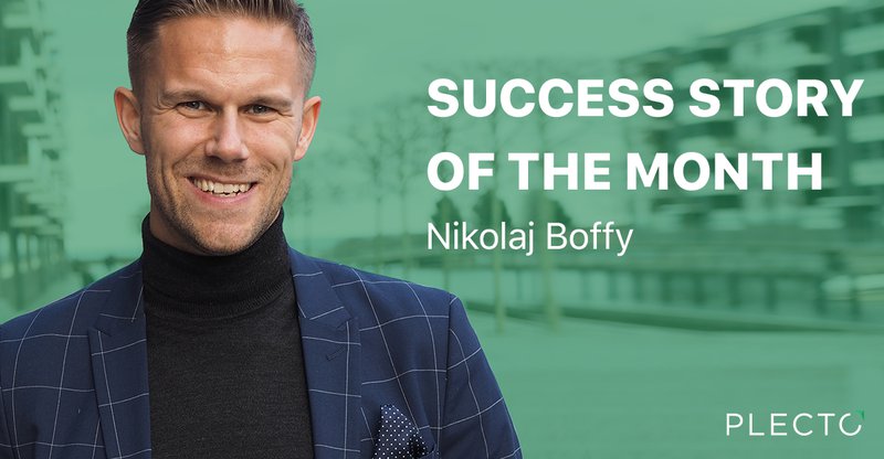 Success Story of May - Nikolaj Boffy | Plecto